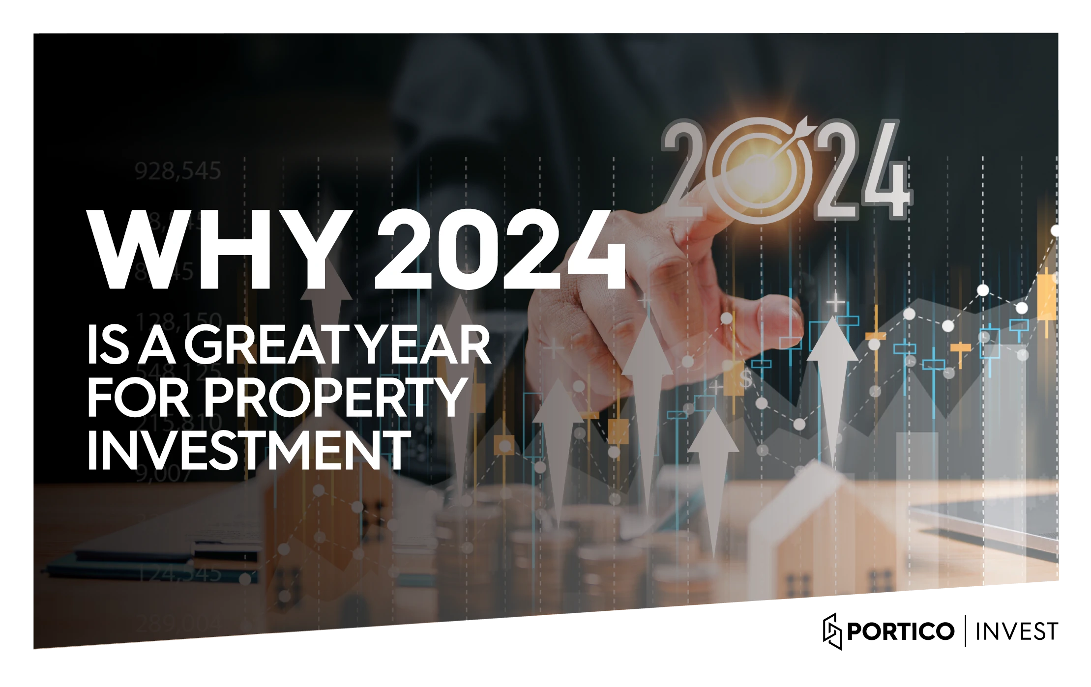 Why 2024 is a Great Year for Property Investment