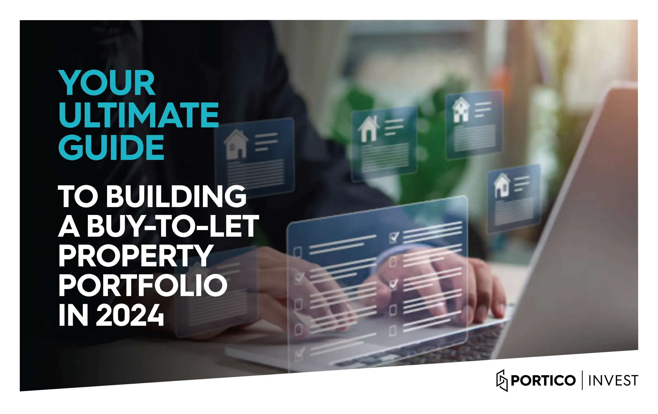 How to Build a Buy-to-Let Property Portfolio in 2024: Your Ultimate Guide