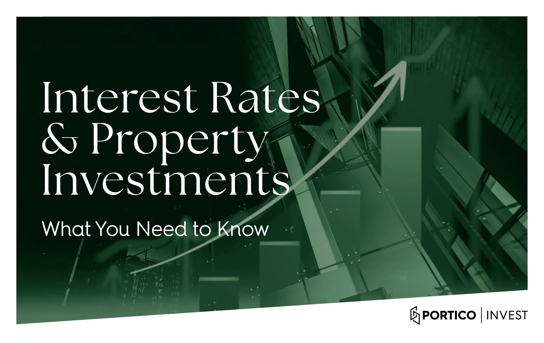 How Interest Rates Impact UK Property Investment | Portico Invest