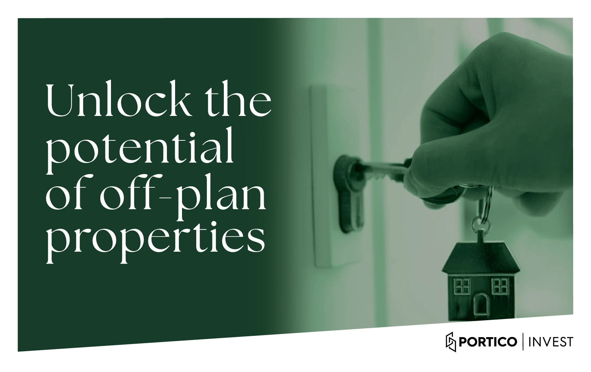 Why Off-Plan Properties Are a Smart Investment in 2025 | Portico Invest