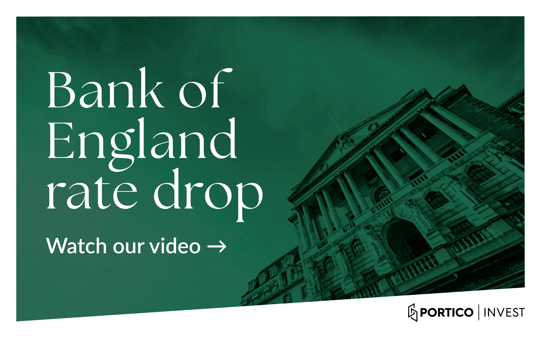 Bank of England Rate Drop: What It Means for Investors | Portico Invest