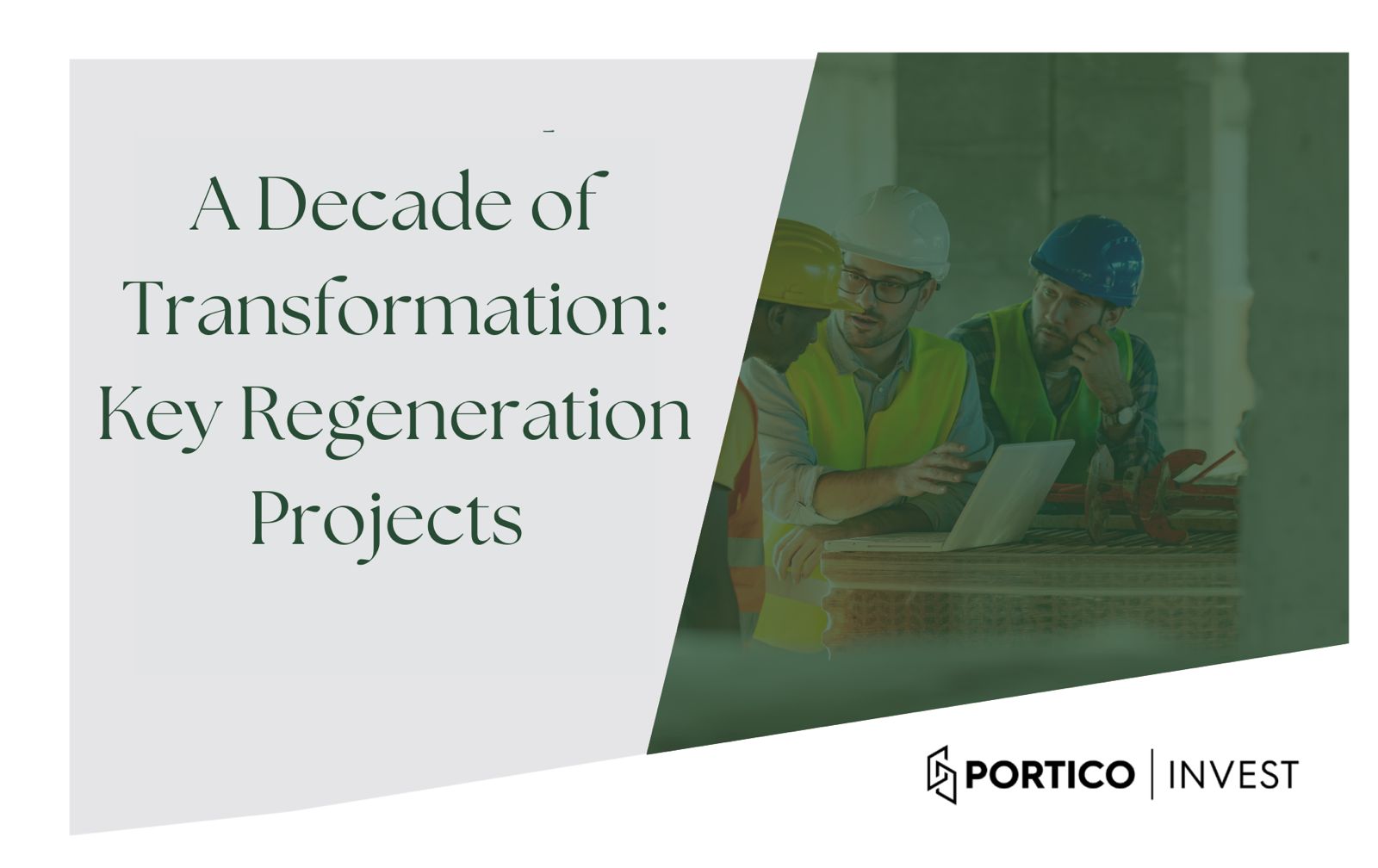 Key Regeneration Projects: Invest Smartly | Portico Invest