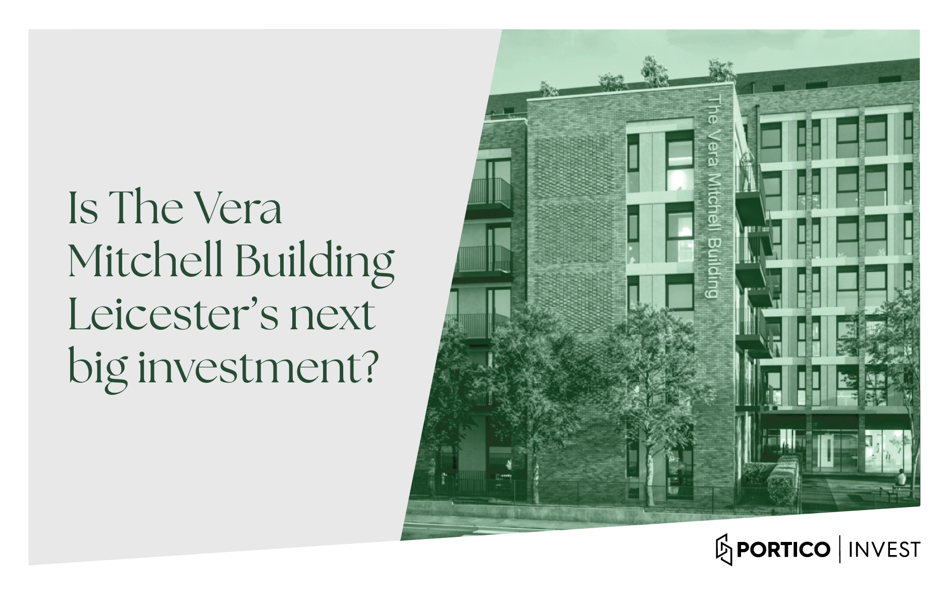 Vera Mitchell Building Leicester: Investment Opportunity? | Portico Invest